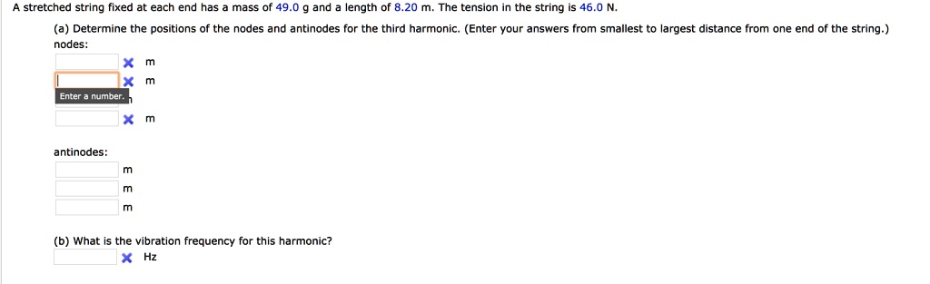 SOLVED: stretched string fixed at each end has mass of 49.0 and length of 8.20 m The tension in ...