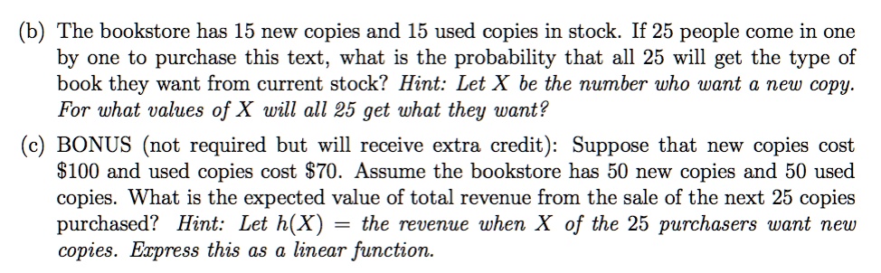 the bookstore has 15 new copies and 15 used copies in stock if 25 ...