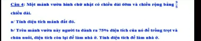 SOLVED: Ciu #: Mot minh vuon hinh chi nbat co chicu dai 60m va chieu ...