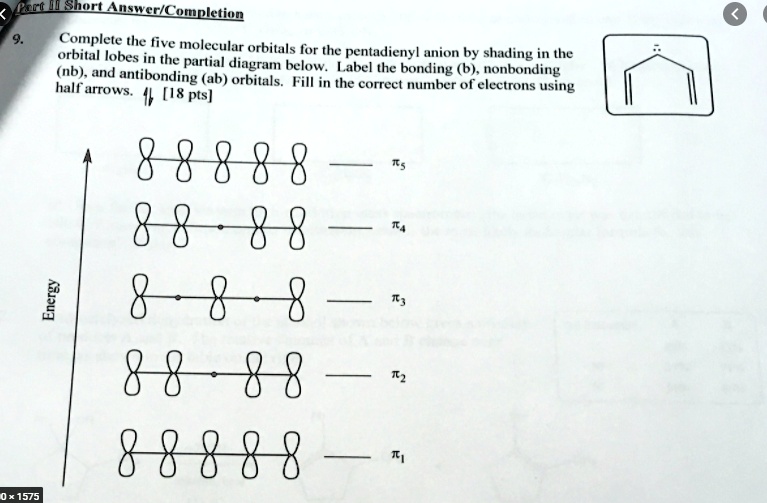 SOLVED: Title: Molecular Orbitals of the Pentadienyl Anion Answer ...