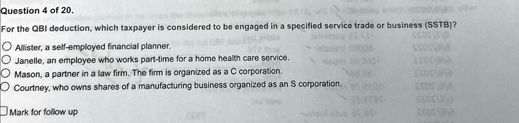 SOLVED: Question 4 of 20: For the QBI deduction, which taxpayer is ...