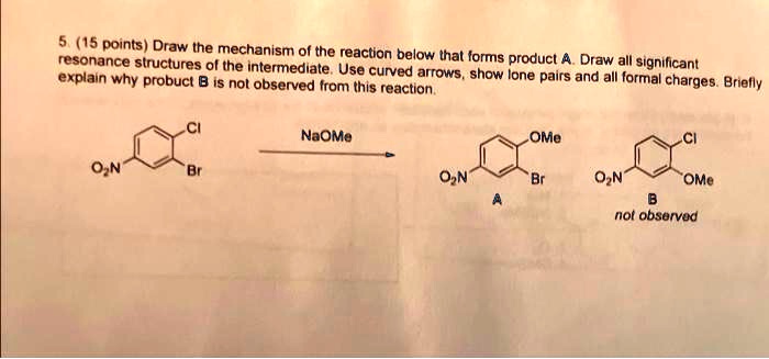 SOLVED: please show all work 5 15 points Draw the mechanism of the ...