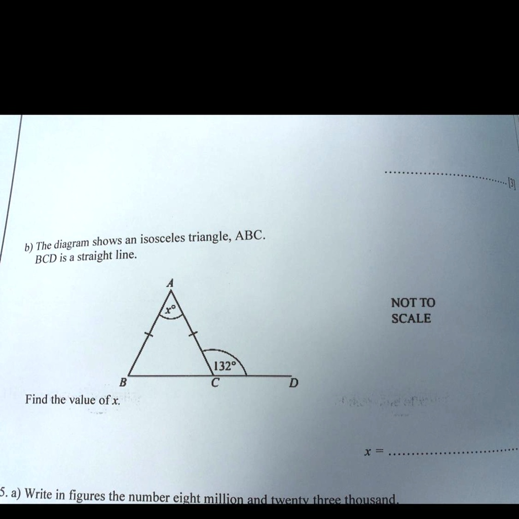 SOLVED: 'The diagram show the isosceles triangle, ABC. BCD is the straight line Find the value ...