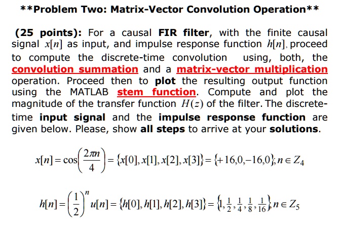 SOLVED: **Problem Two: Matrix-Vector Convolution Operation** (25 points ...