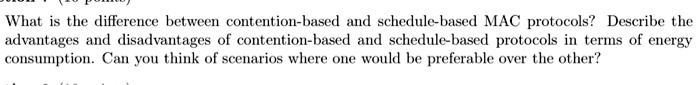 What is the difference between contention-based and schedule-based MAC ...