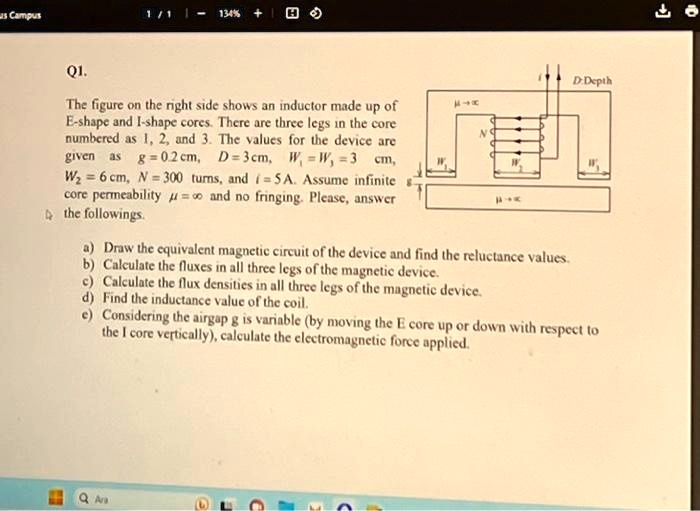 SOLVED: Texts: 134% Q1. D: Depth The figure on the right side shows an inductor made up of E ...