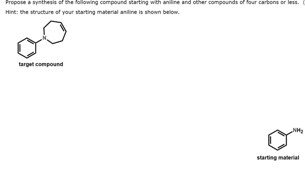 SOLVED: Propose synthesis of the following compound starting with aniline and other compounds of ...