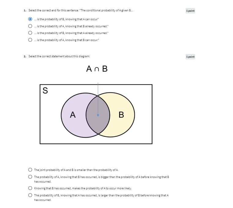 1. Select the correct end for this sentence: "The conditional ...