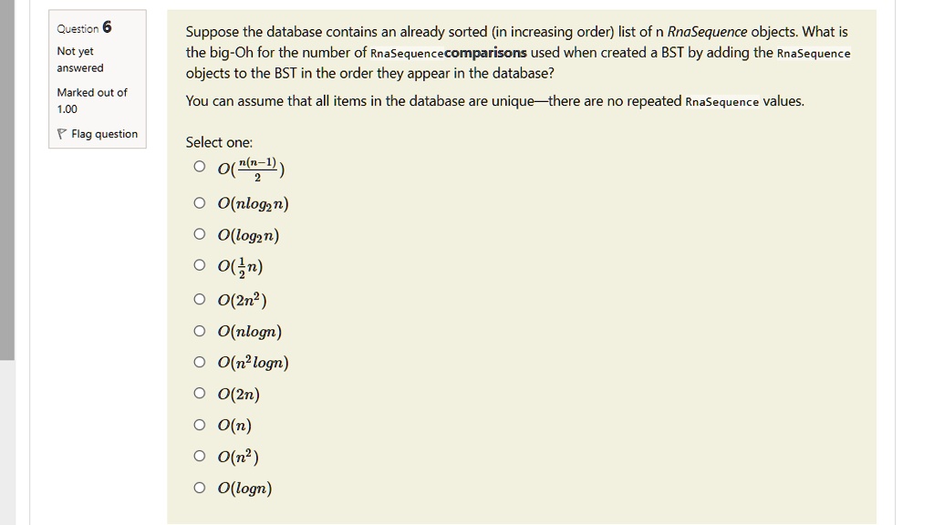 Solved Question 6 Suppose The Database Contains An Already Sorted In Increasing Order List Of