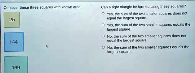 SOLVED: Consider these three squares with known area Can righr triangle ...