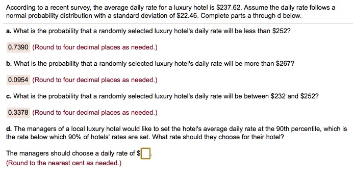 According to a recent survey, the average daily rate for a luxury hotel ...