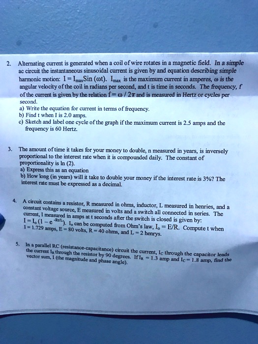 [GET ANSWER] 2. Alternating current is generated when a coil of wire ...