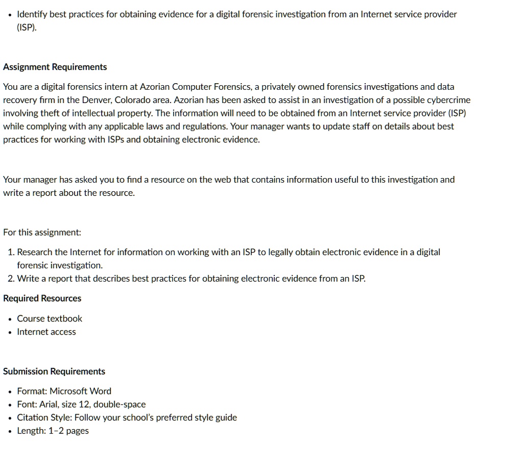 Identify best practices for obtaining evidence for a digital forensic investigation from an ...