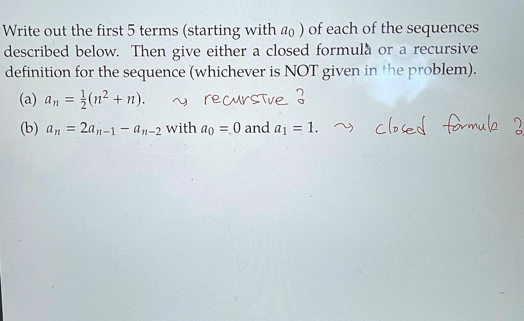 Write out the first 5 terms (starting with a0) of each of the sequences described below. Then ...