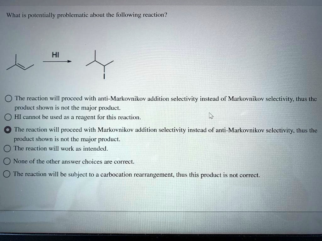 SOLVED:What is potentially problematic about the following reaction? HI ...