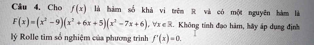 Solved CÃ¢u 4 Cho F X LÃ HÃ M Sá‘ Kháº£ Vi TrÃªn R VÃ CÃ³ Má™t