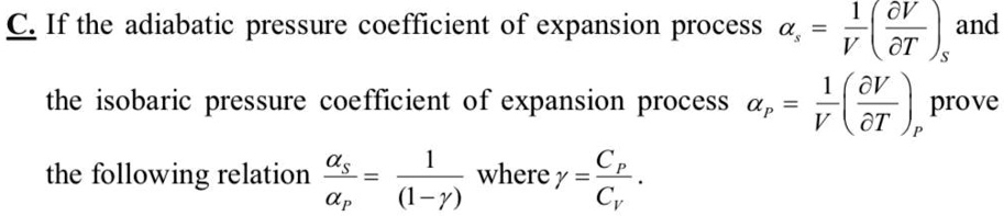 SOLVED: ov and OT ov prove OT C If the adiabatic pressure coefficient ...