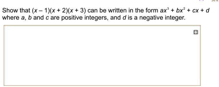 Show that (x+1)(x+3)(x+5) can be written in the form ax^3+bx^2+cx+d ...