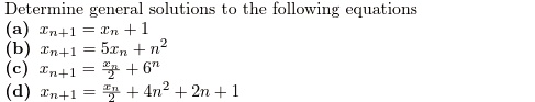 SOLVED: Determine general solutions to the following equations €+1 En+l ...