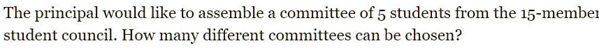 the principal would like to assemble a committee of 5 students from the ...
