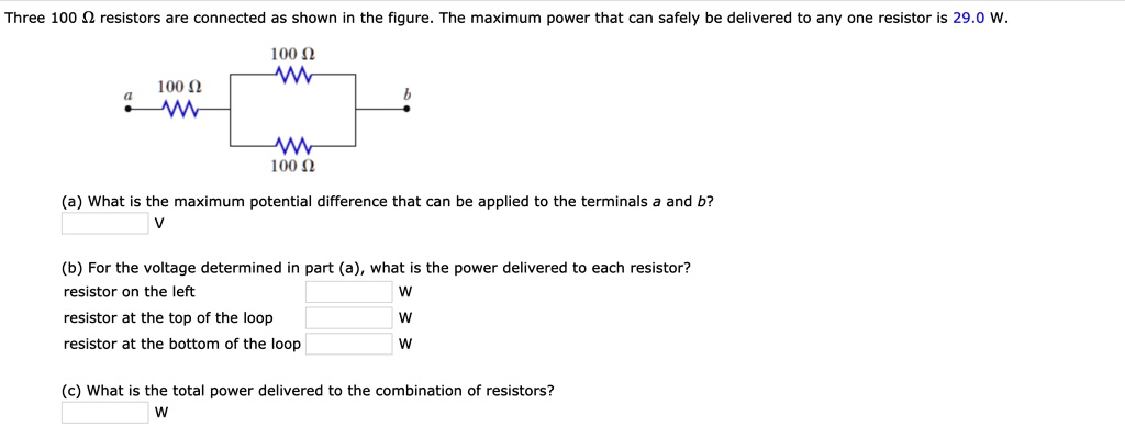 Three 100 ? resistors are connected as shown in the figure....