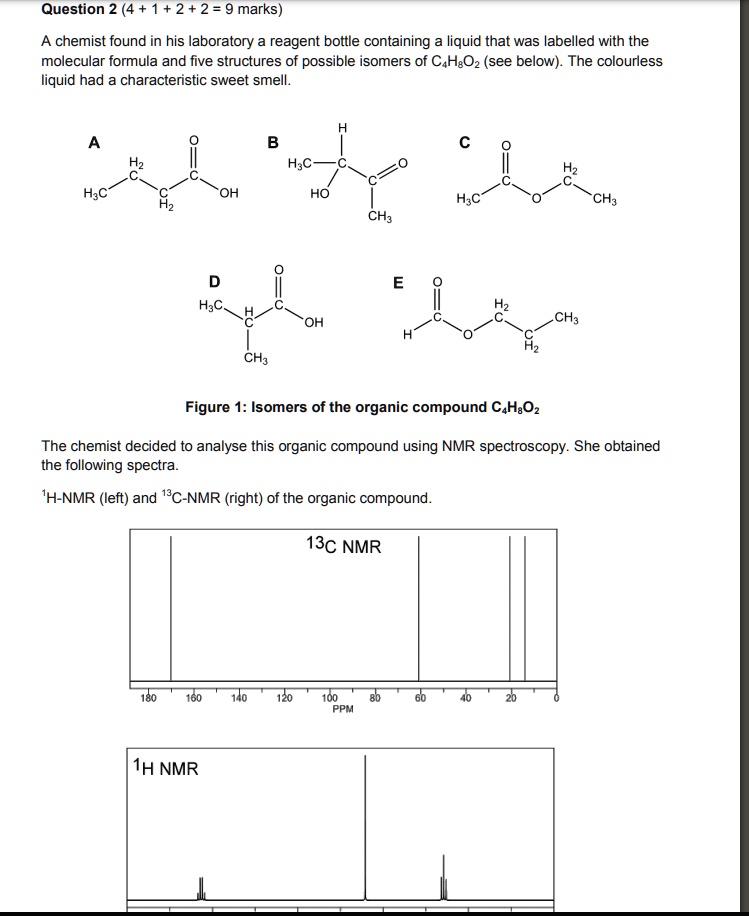 Question 2 (4+1+2+2=9 marks) A chemist found in his laboratory a ...