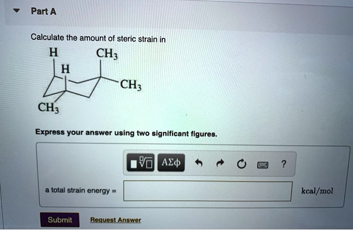 SOLVED: Part A Calculate the amount of steric strain in H CH; H CH; CH ...
