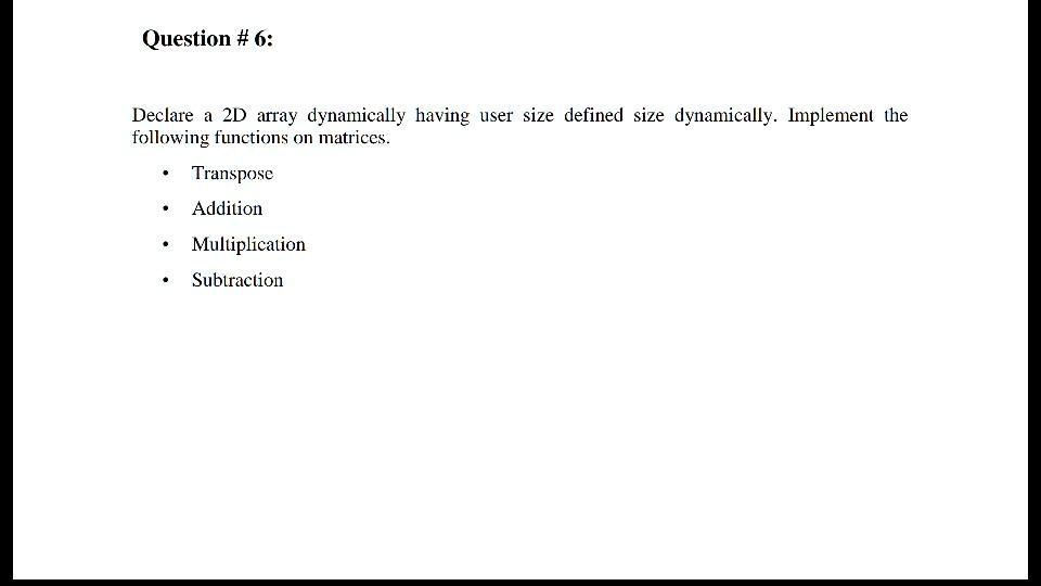 VIDEO solution: Using C++ Question # 6: Declare a 2D array dynamically ... VIDEO solution: Using C++ Question # 6: Declare a 2D array dynamically ...