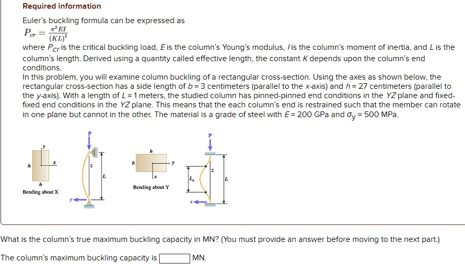 SOLVED: Euler's buckling formula can be expressed as Pcr = (Ï€Â²EI)/(KL ...