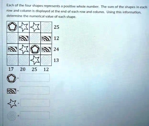 SOLVED: Each of the four shapes represents positive whole number- The ...
