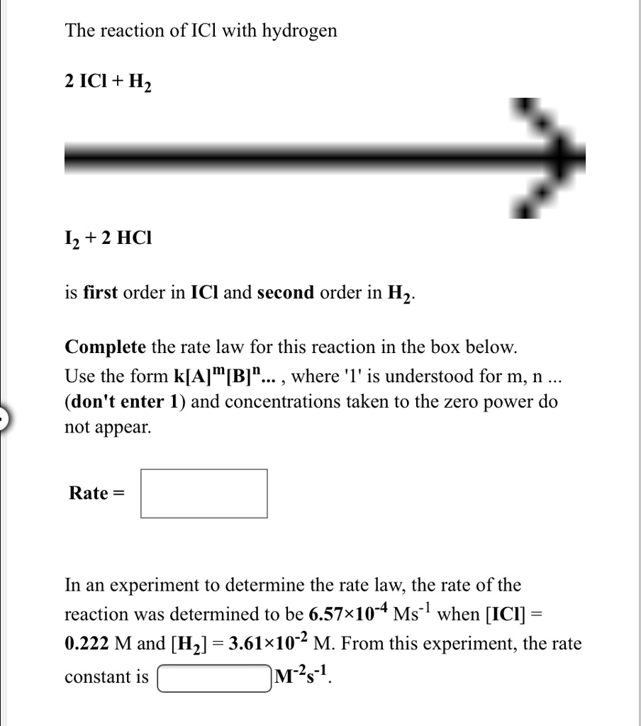 SOLVED: The reaction of ICl with hydrogen 2 ICI + Hz I2 + 2 HCI is ...