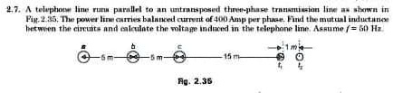 2.7. A telephone line runs parallel to an untransposed three-phase ...
