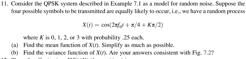 SOLVED: 11. Consider the QPSK system described in Example 7.1 as a model for random noise ...