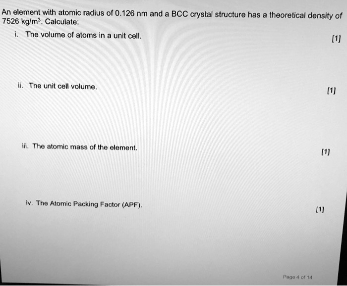 An element with atomic radius of 0.126 nm and a BCC crystal structure ...