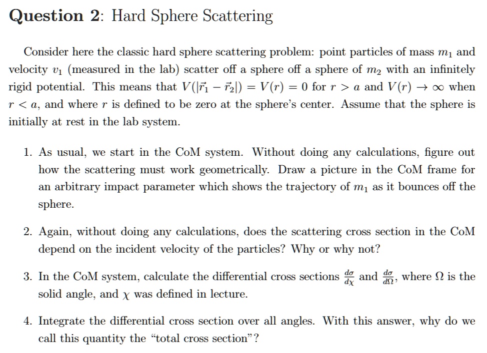 SOLVED: Hard Sphere Scattering: Consider here the classic hard sphere scattering problem: point ...