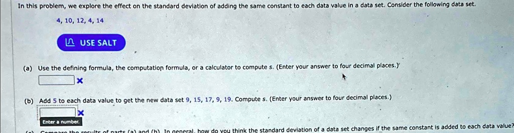 SOLVED: In this problem, we explore the effect on the standard deviation of adding the same ...