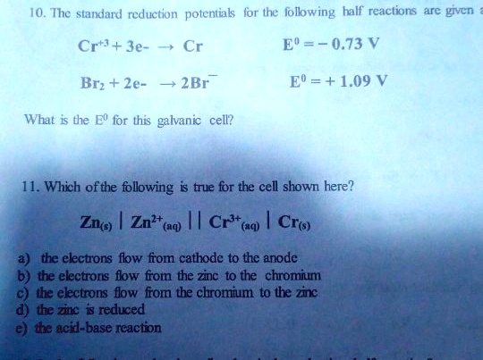 SOLVED: The standard reduction potentials for the following half ...