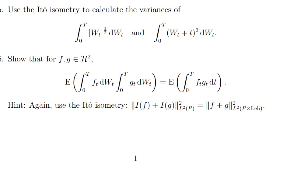 use the ito isometry to calculate the variances of iwtl dwt and j ctaw show that for f9 h2 e j ...
