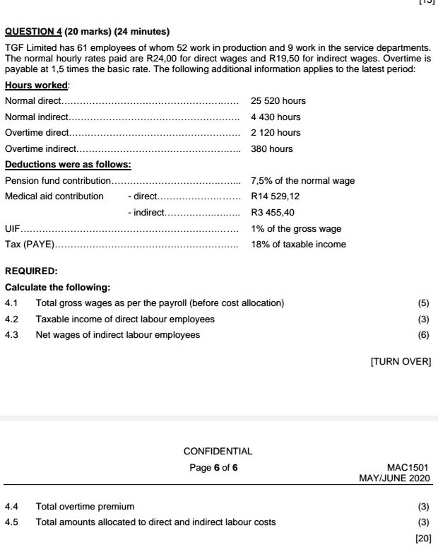 SOLVED: QUESTION 4 (20 marks) (24 minutes) TGF Limited has 61 employees ...