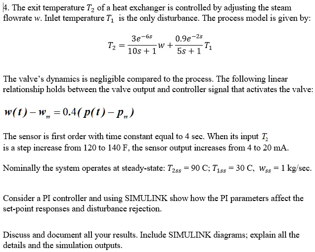 4. The exit temperature T? of a heat exchanger is controlled by ...