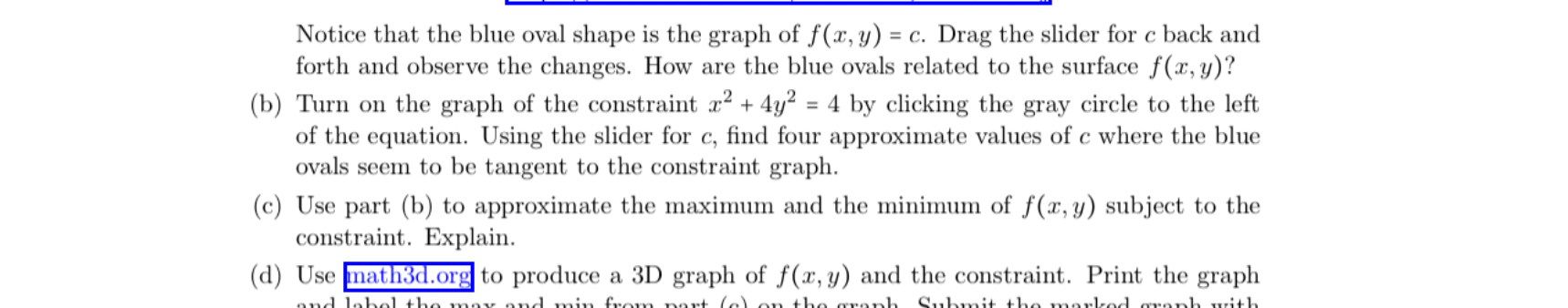 SOLVED: Notice that the blue oval shape is the graph of f(x, y)=c. Drag the slider for c back ...