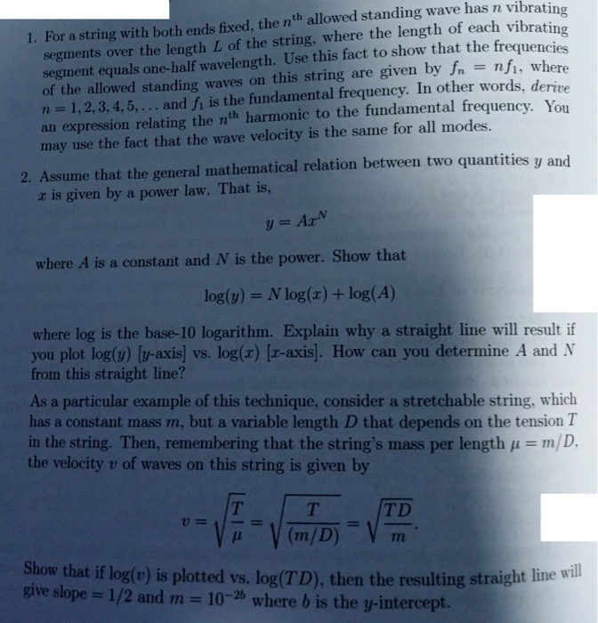 1. For a string with both ends fixed, the n^th allowed standing wave ...