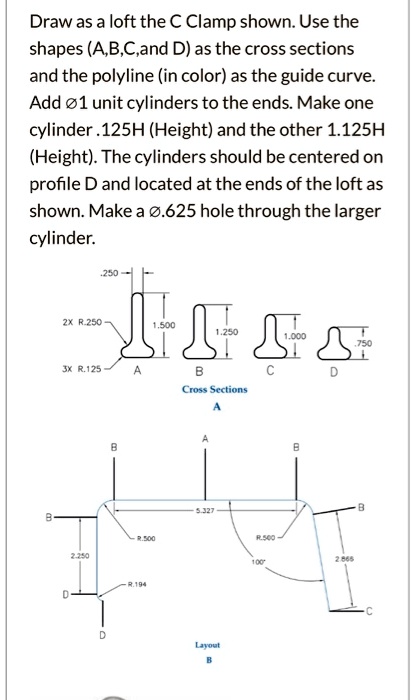 SOLVED: How to Create a Drawing in AutoCAD Using the Loft Command Step by Step Draw the C Clamp ...