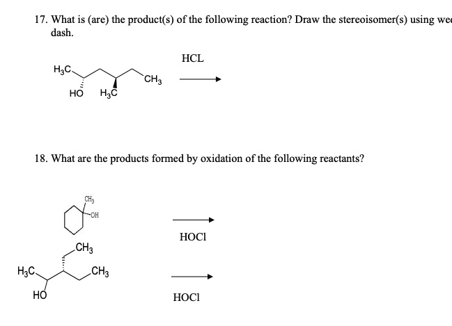 SOLVED: 17. What is (are) the product(s) of the following reaction ...
