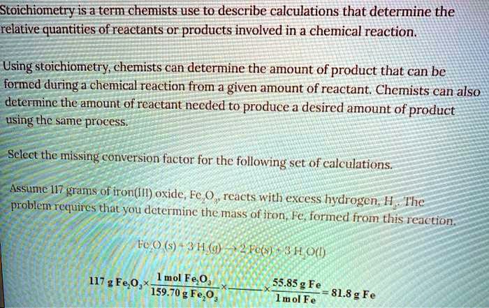 Stoichiometry is a term chemists use to describe...