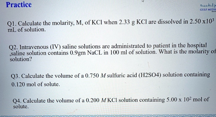 SOLVED: Practice OLLJ GulAaD QL. Calculate the molarity, M, of KCI when 2.33 g KCl are dissolved ...