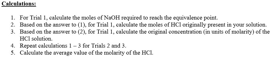 SOLVED: 'Calculations: For Trial 1, calculate the moles of NaOH required to reach the ...