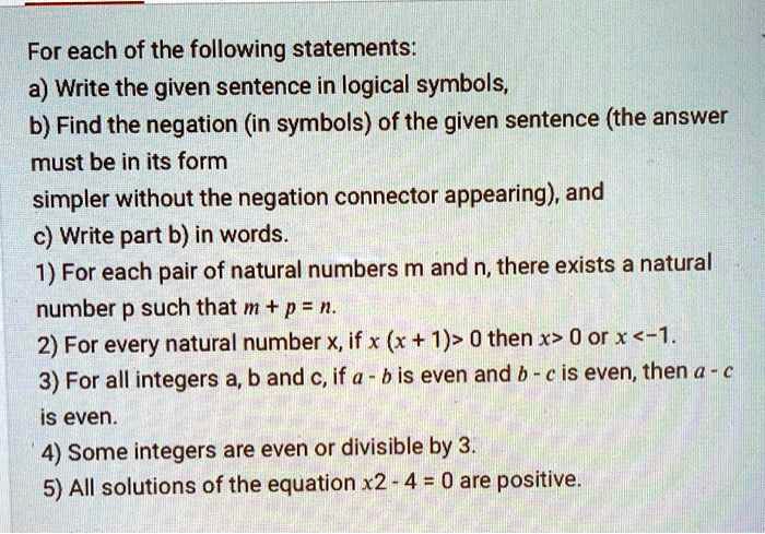 SOLVED: For each of the following statements: a) Write the given ...