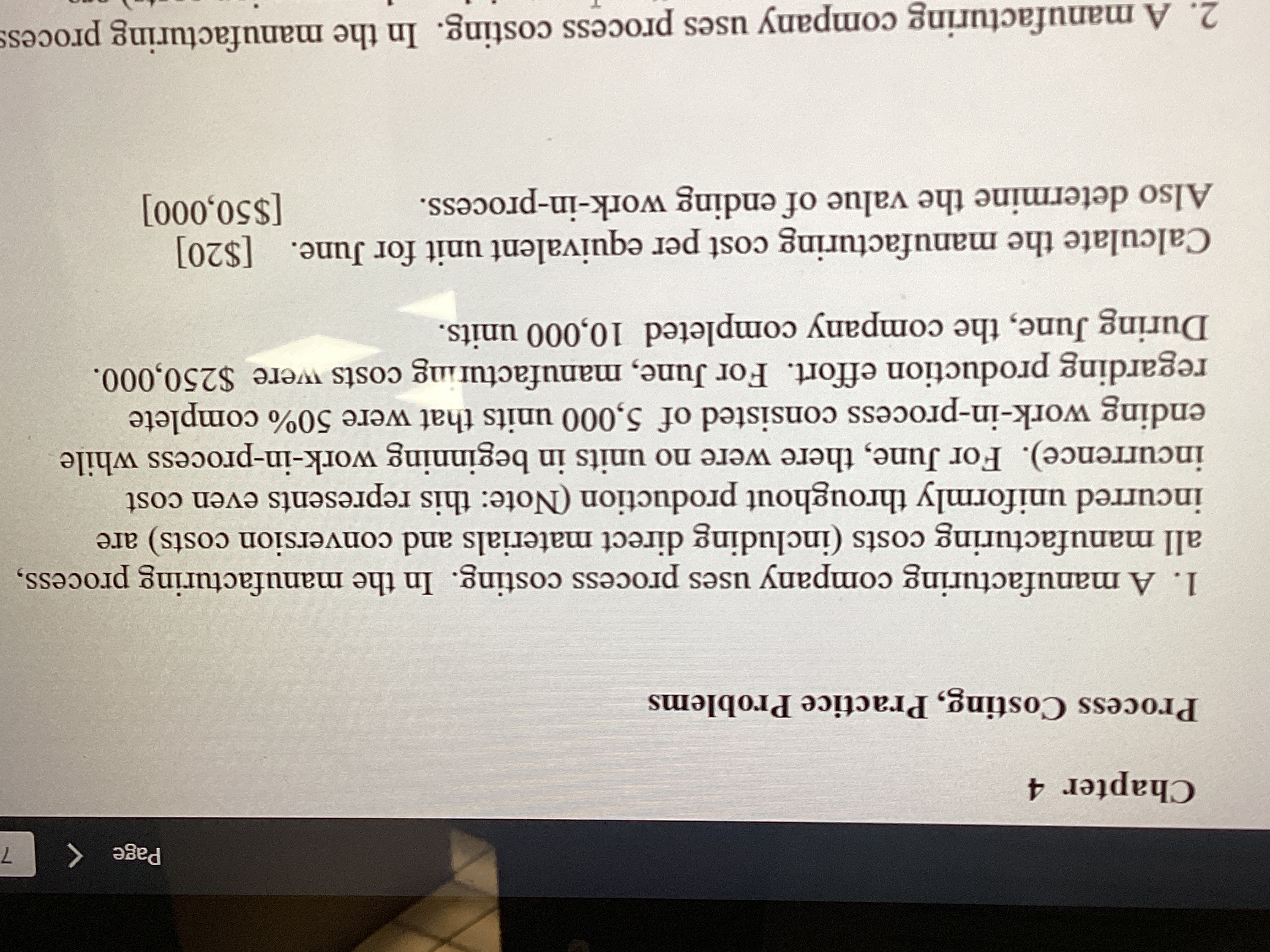 Chapter 4 Process Costing, Practice Problems 1. A manufacturing company ...