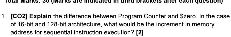 SOLVED: [CO2] Explain the difference between Program Counter and zero. In the case of 16-bit and ...